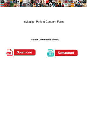 Fillable Online Invisalign Patient Consent Form. Invisalign Patient ...