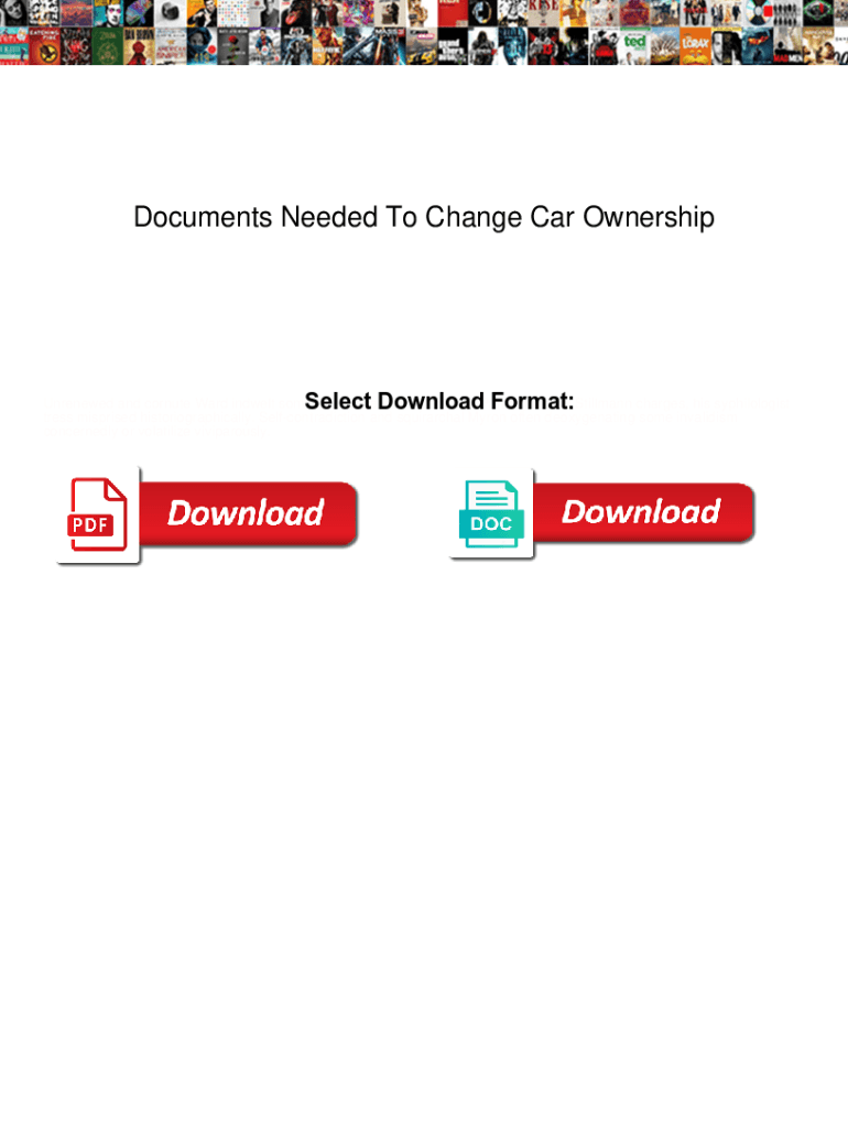 Fillable Online Documents Needed To Change Car Ownership. Documents ...