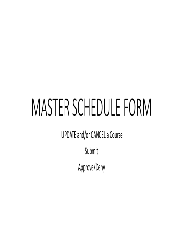 Fillable Online MASTER SCHEDULE FORM Fax Email Print - pdfFiller