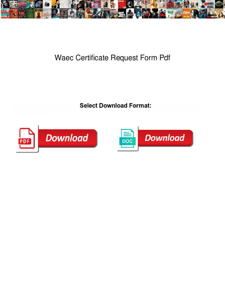 Fillable Online Waec Certificate Request Form Pdf. Waec Certificate ...