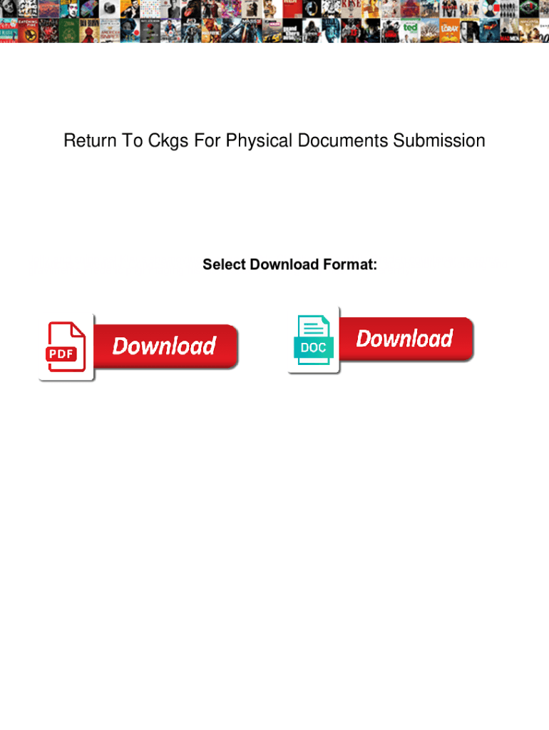 Fillable Online Return To Ckgs For Physical Documents Submission ...