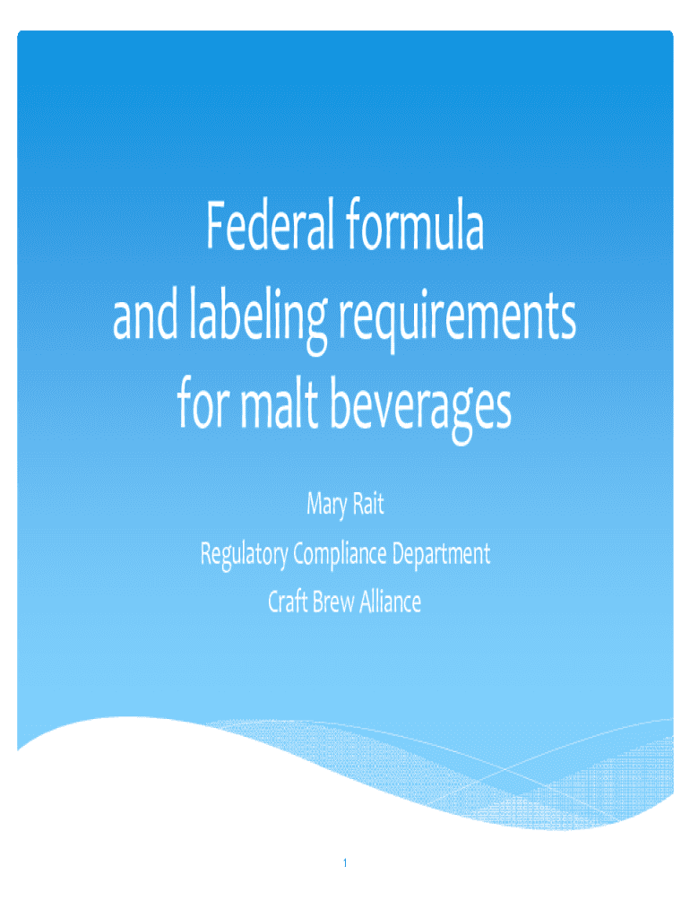 Fillable Online Federal formula and labeling requirements for malt ...