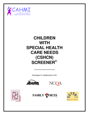Fillable Online THE CHILDREN WITH SPECIAL HEALTH CARE NEEDS (CSHCN ...