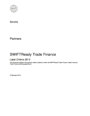 Fillable Online SWIFTReady Trade Finance Label Criteria 2012 Fax Email ...