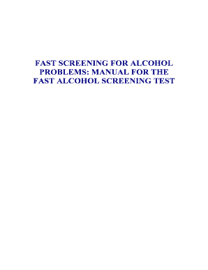 Fillable Online FAST SCREENING FOR ALCOHOL Fax Email Print - pdfFiller