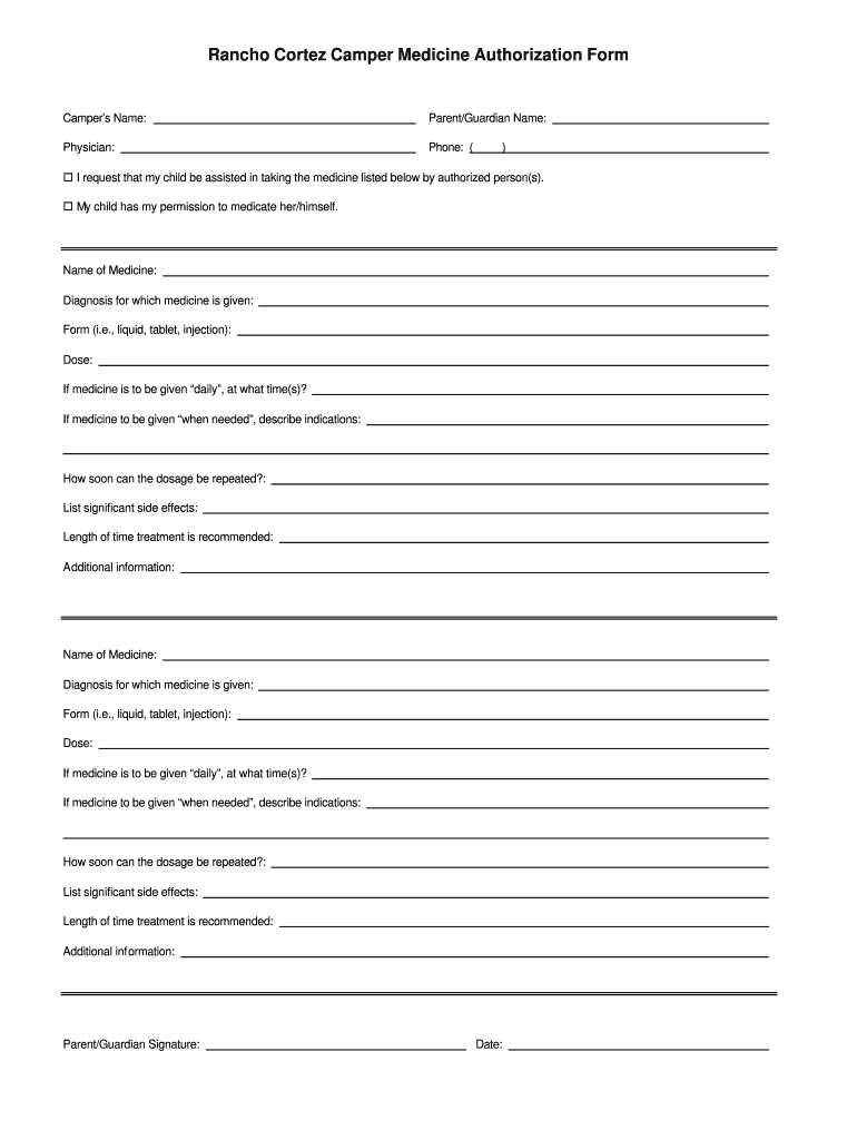 Fillable Online Medicine Authorization Form PDF - Rancho Cortez Fax Email Print - pdfFiller