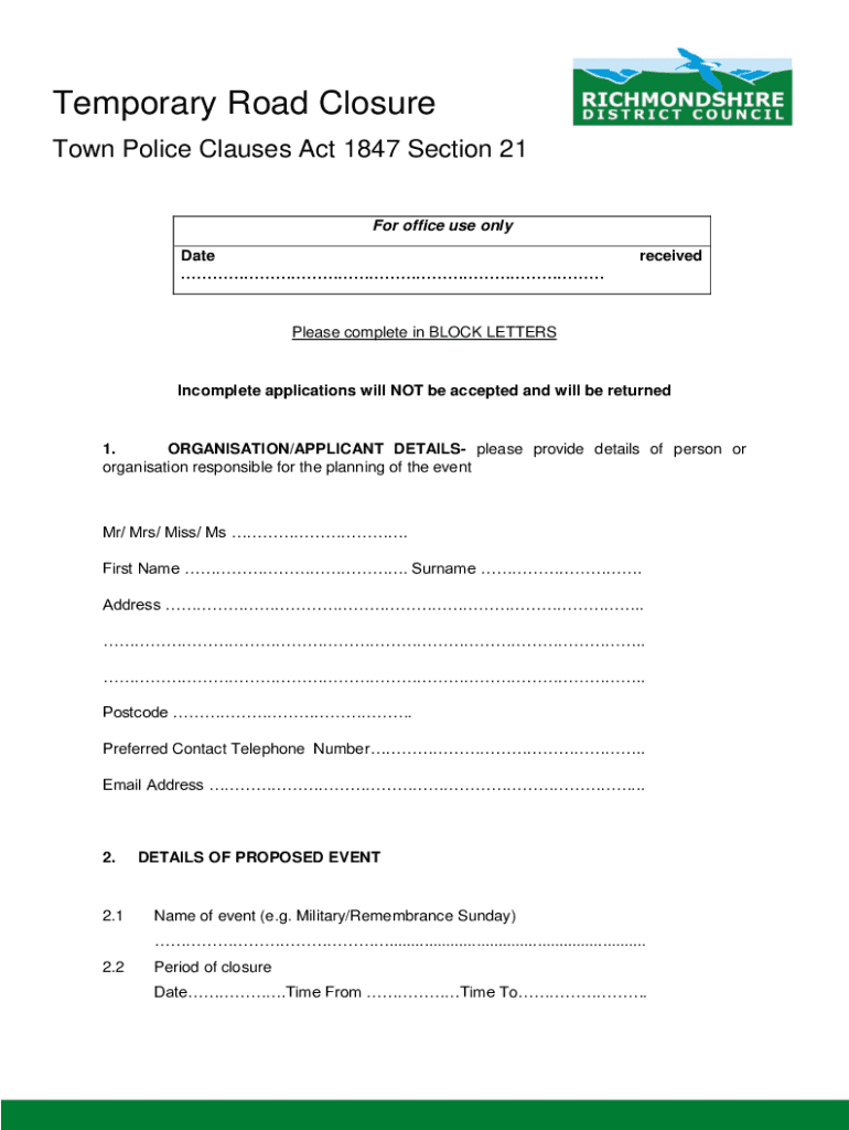 Fillable Online NOTICE OF TEMPORARY ROAD CLOSURE TOWN POLICE CLAUSES ACT ... Fax Email Print ...
