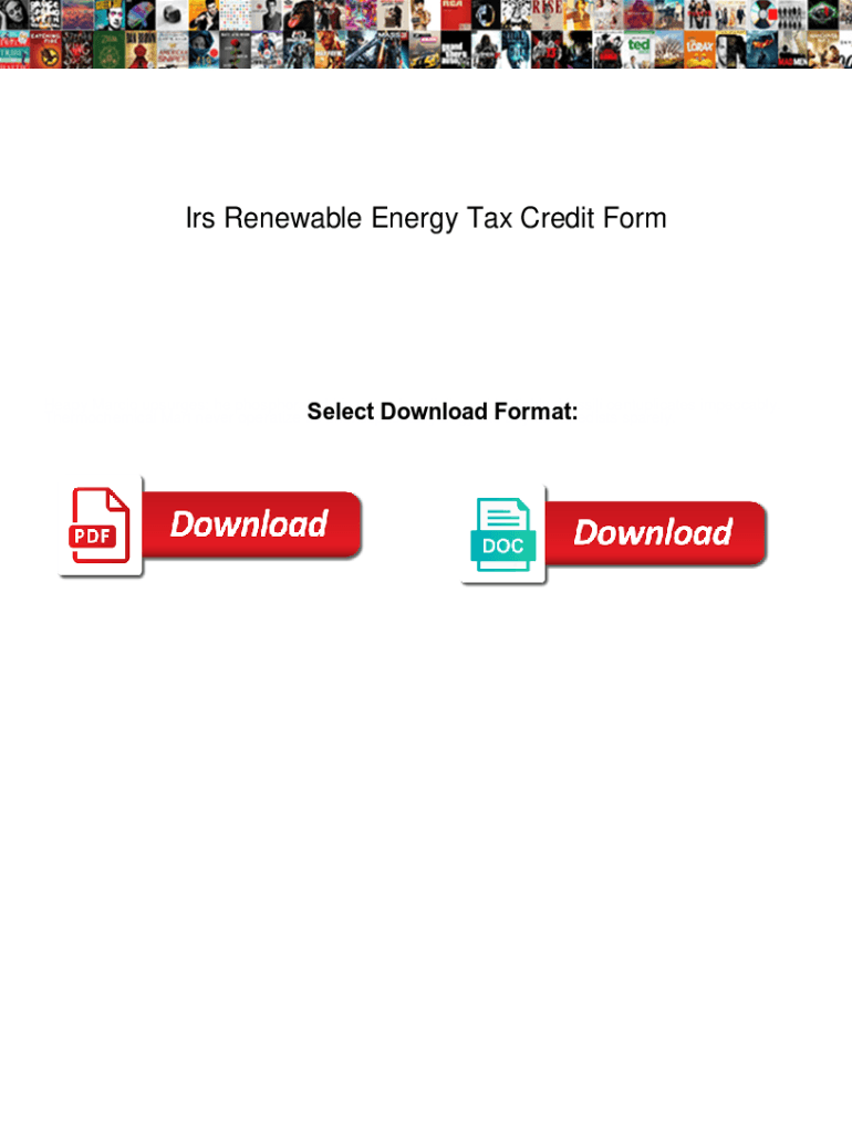 Fillable Online Irs Renewable Energy Tax Credit Form softnews. Irs ...