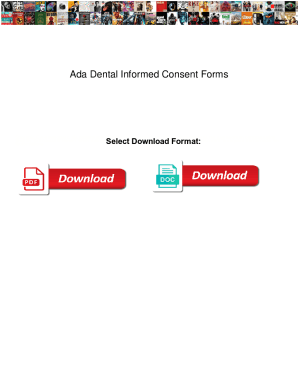 Fillable Online Ada Dental Informed Consent Forms planned. Ada Dental ...