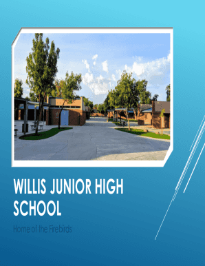 Fillable Online WILLIS JUNIOR HIGH SCHOOL Fax Email Print - pdfFiller
