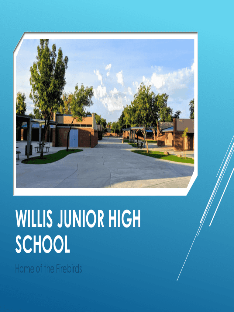 Fillable Online WILLIS JUNIOR HIGH SCHOOL Fax Email Print - pdfFiller