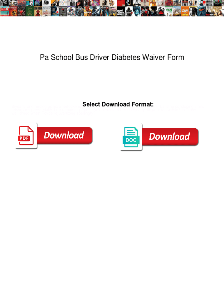 Fillable Online Pa School Bus Driver Diabetes Waiver Form. Pa School ...