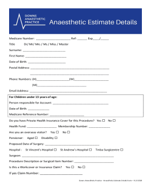 Fillable Online DOWNS ANAESTHETIC PRACTICE ESTIMATE FORM Fax Email ...