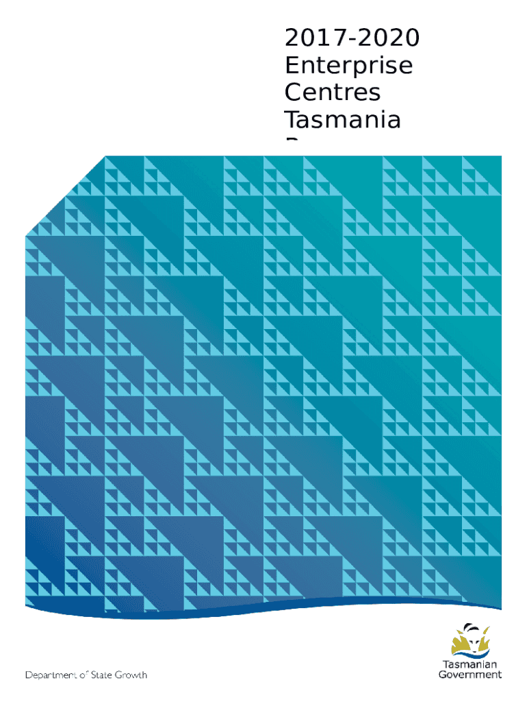 2017-2020 Enterprise Centres Tasmania Program Application part B. grant ...