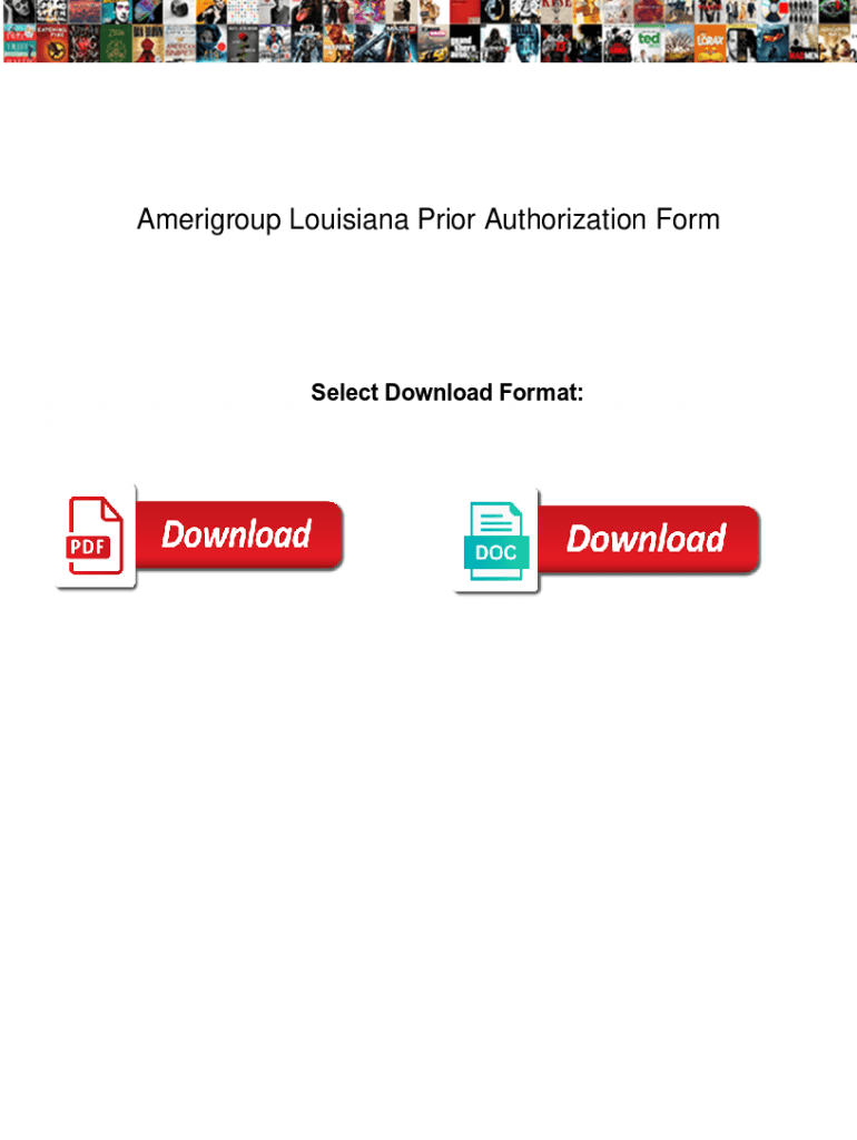 Fillable Online Amerigroup Louisiana Prior Authorization Form ...