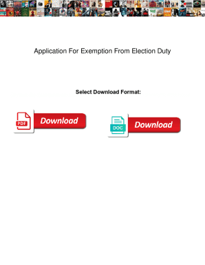 Fillable Online Application For Exemption From Election Duty ...