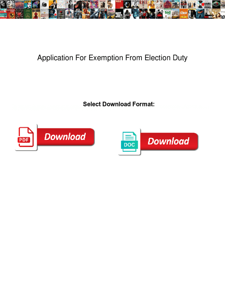 Fillable Online Application For Exemption From Election Duty ...