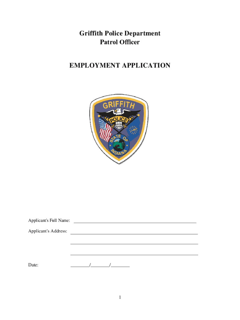 Fillable Online Griffith Police Department Patrol Officer EMPLOYMENT ...