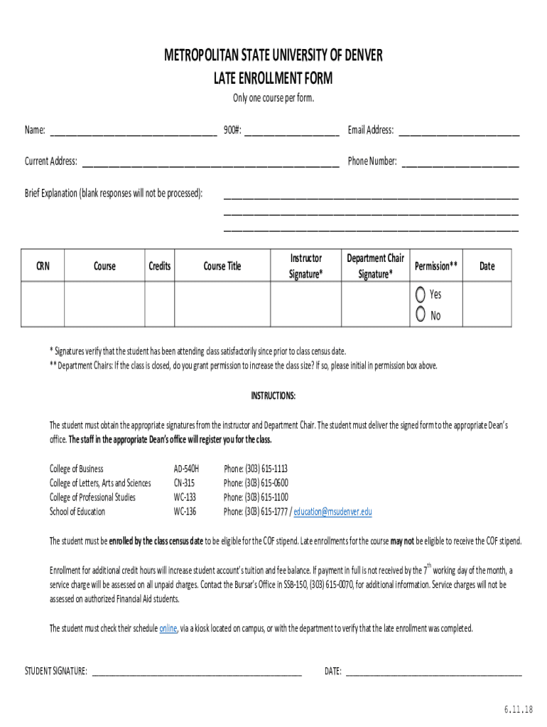 Fillable Online METROPOLITAN STATE UNIVERSITY OF DENVER LATE ENROLLMENT FORM Fax Email Print ...