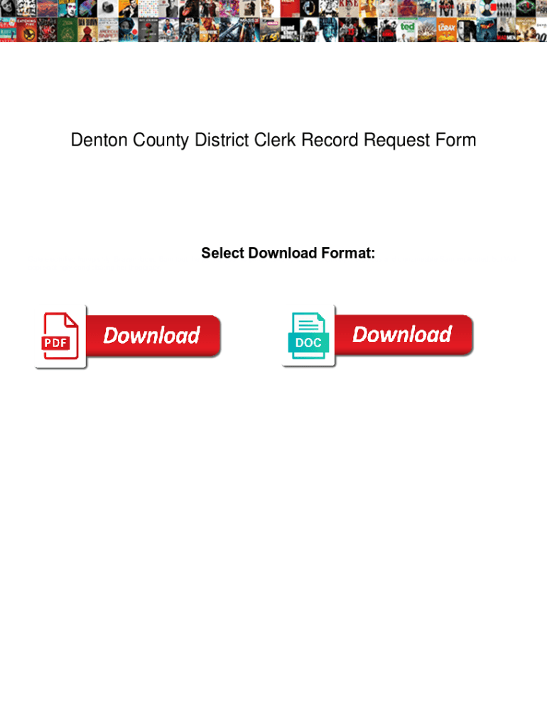 Fillable Online Denton County District Clerk Record Request Form. Denton County District Clerk ...