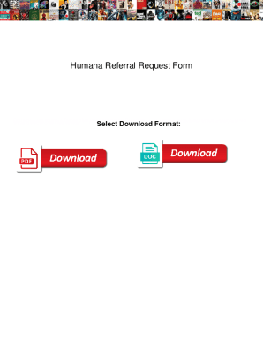 Fillable Online Humana Referral Request Form. Humana Referral Request ...