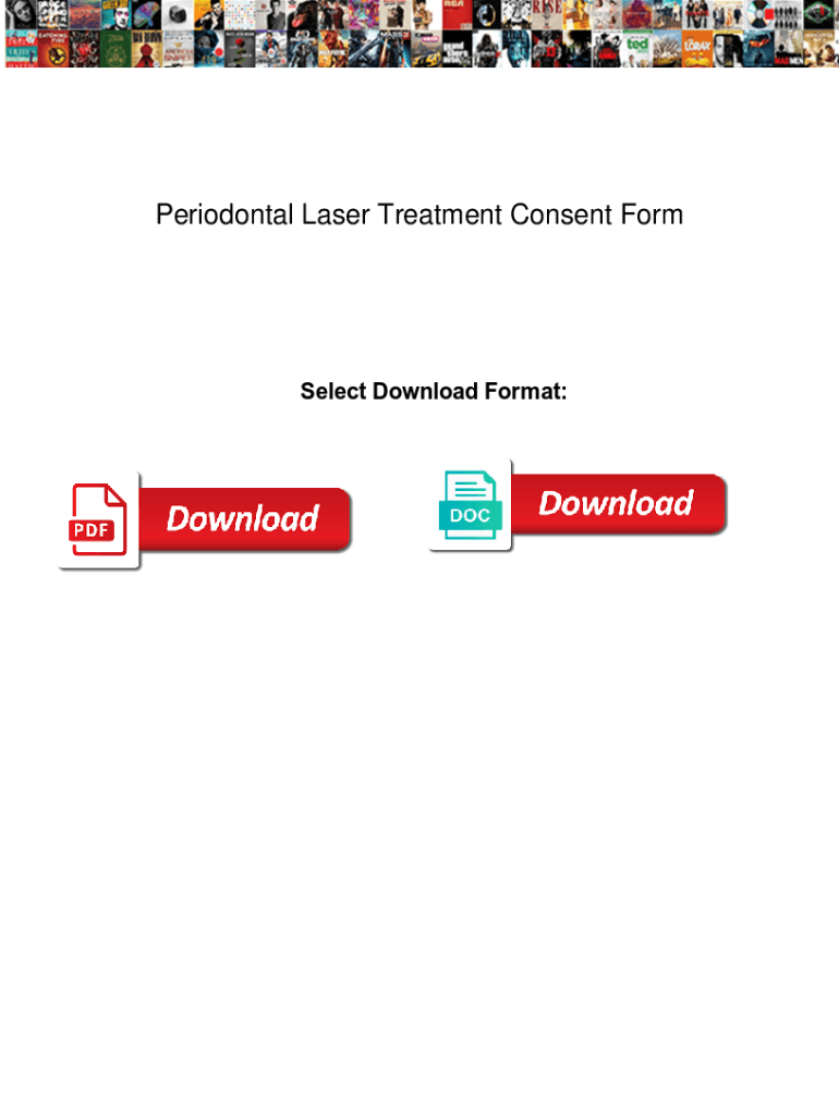 Fillable Online Periodontal Laser Treatment Consent Form. Periodontal ...