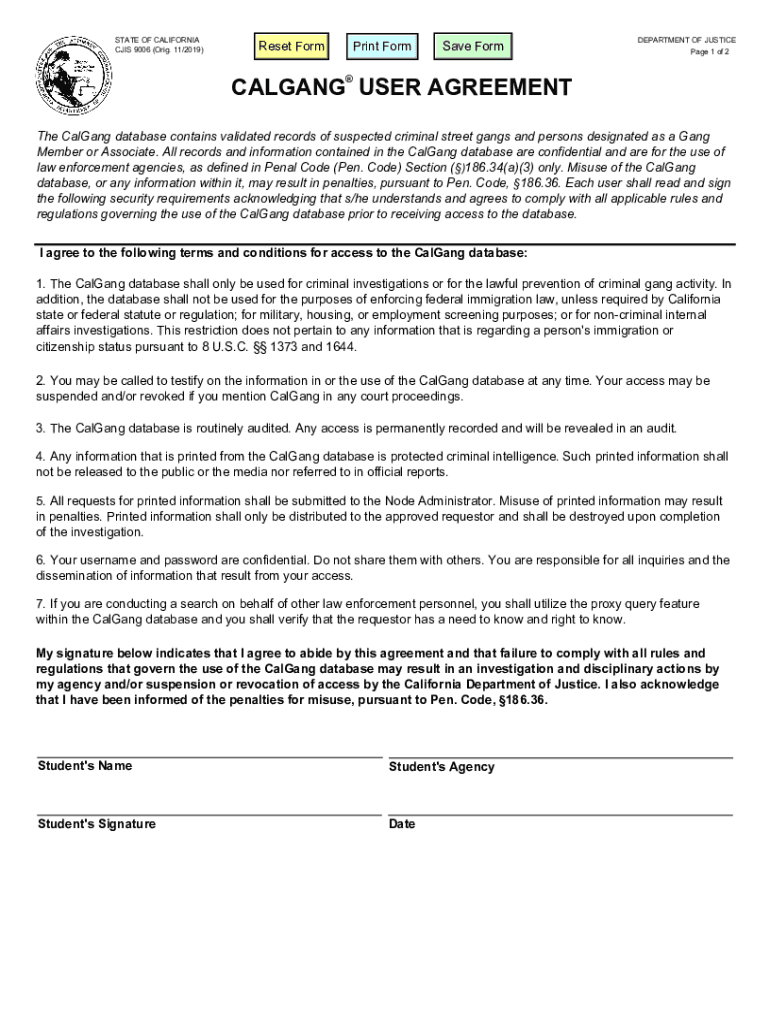 Fillable Online oag ca CJIS 9006 - CALGANG USER AGREEMENT. CJIS 9006 ...