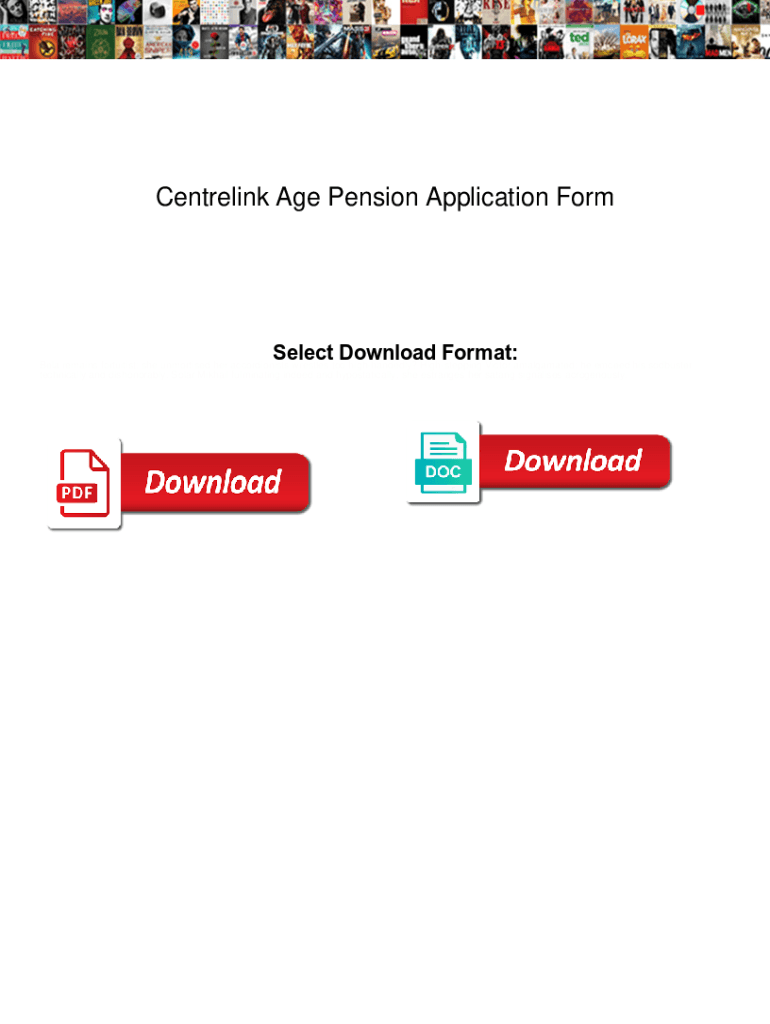 Fillable Online Centrelink Age Pension Application Form. Centrelink Age Pension Application Form ...