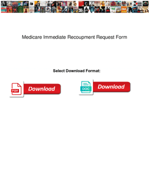 Fillable Online Medicare Immediate Recoupment Request Form. Medicare ...