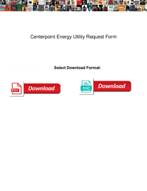 Fillable Online Centerpoint Energy Utility Request Form. Centerpoint ...