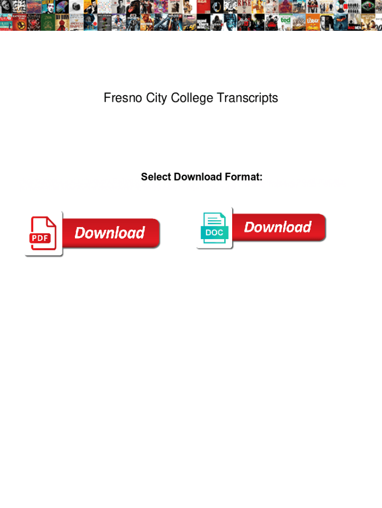 Fillable Online Fresno City College Transcripts. Fresno City College Transcripts seeping Fax ...