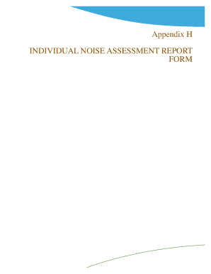 Fillable Online Appendix H INDIVIDUAL NOISE ASSESSMENT REPORT FORM Fax ...