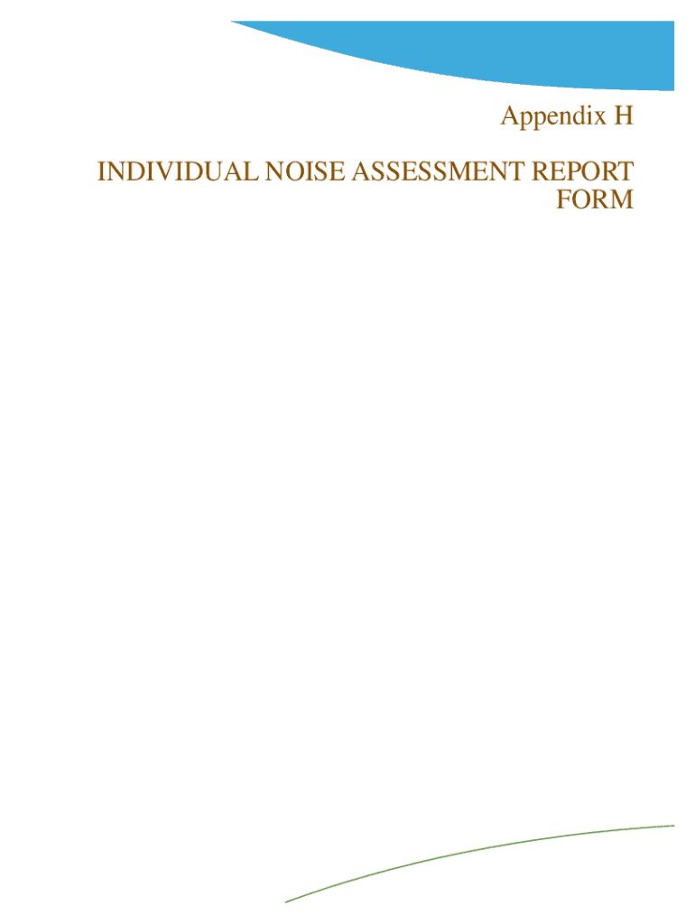 Fillable Online Appendix H INDIVIDUAL NOISE ASSESSMENT REPORT FORM Fax ...
