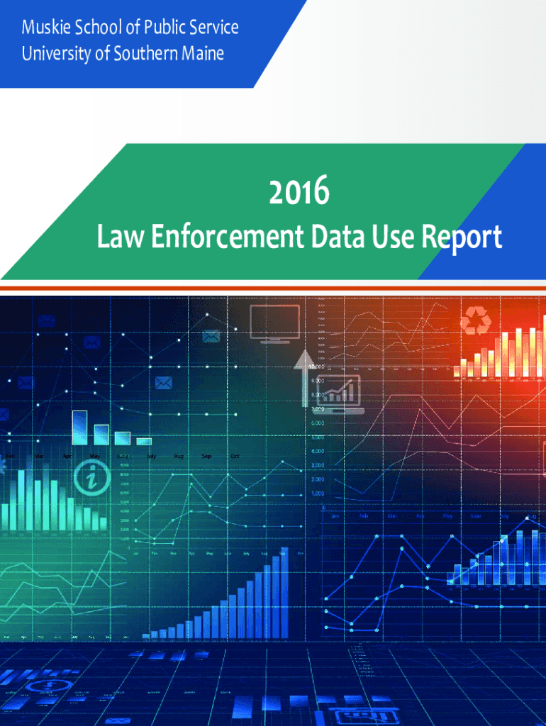 Fillable Online Law Enforcement Data Use Report. Muskie School of ...