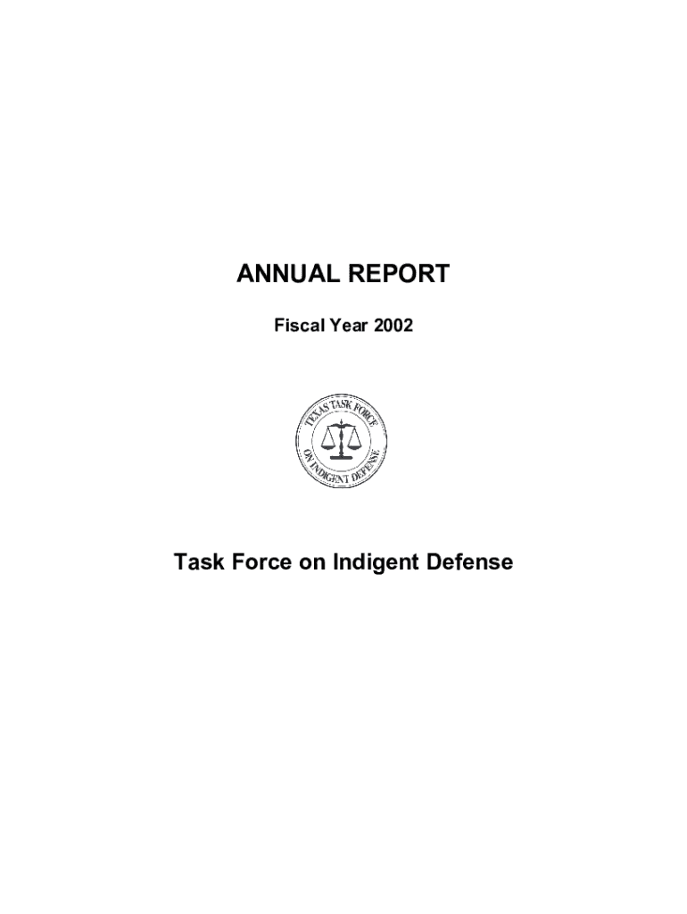Fillable Online ANNUAL REPORT - Texas Indigent Defense Commission Fax Email Print - pdfFiller