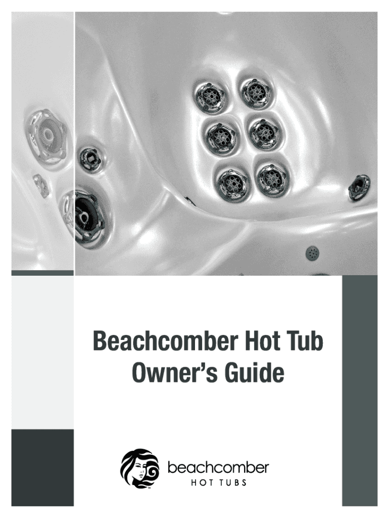 Fillable Online BEACHCOMBER HOT TUBS OWNERS GUIDE Fax Email Print - pdfFiller
