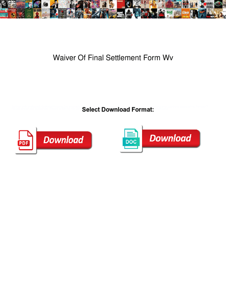 Fillable Online Waiver Of Final Settlement Form Wv. Waiver Of Final Settlement Form Wv message ...