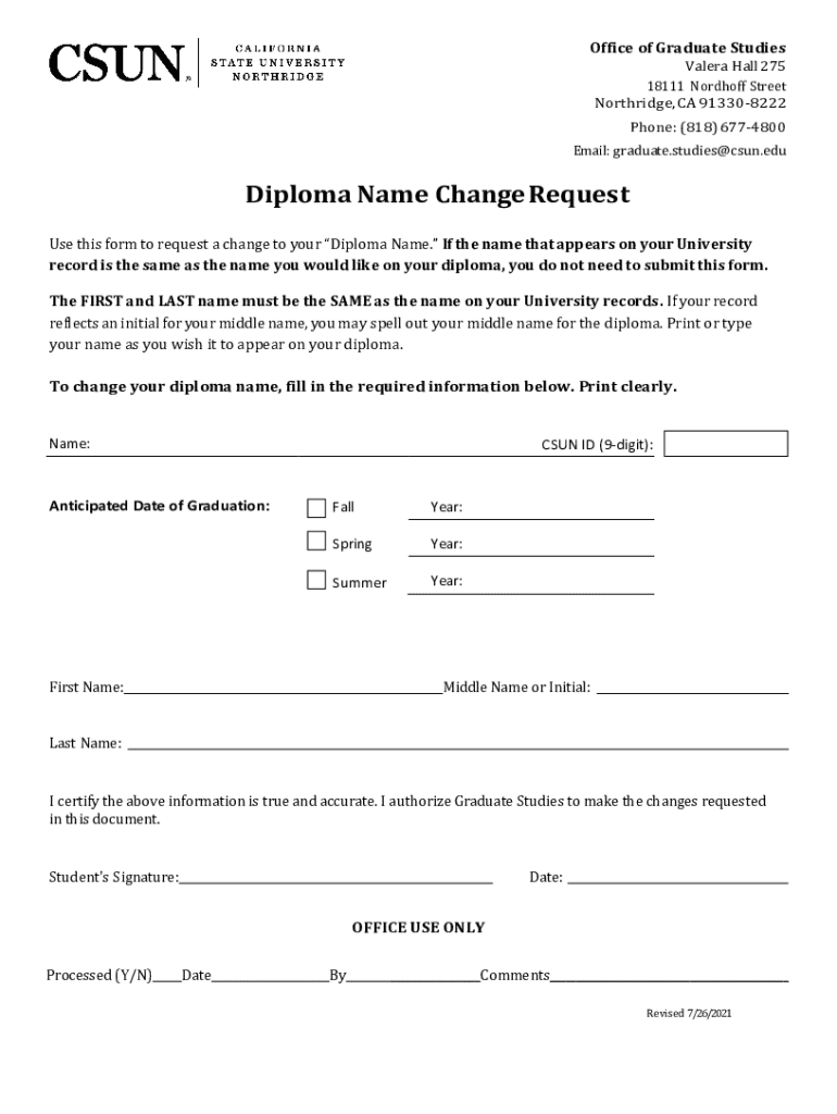 Fillable Online Diploma Name Change Request. Use this form to change ...