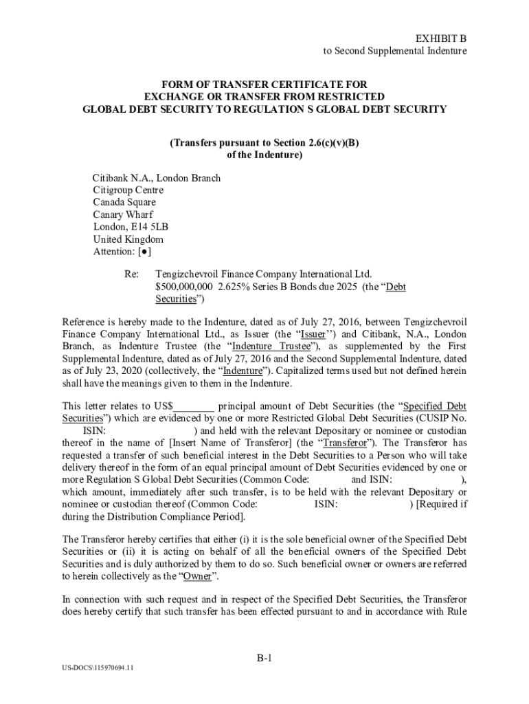 Fillable Online EXHIBIT B FORM OF TRANSFER CERTIFICATE FOR GLOBAL DEBT ...
