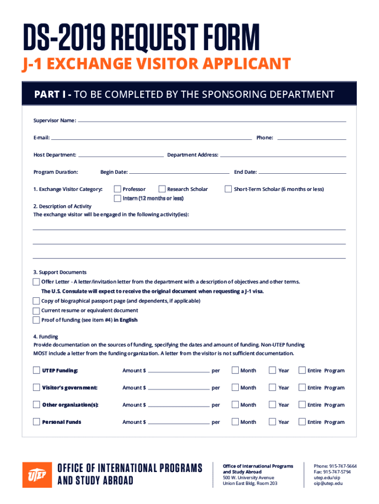 Fillable Online J-1 EXCHANGE VISITOR DS-2019 REQUEST FORM PART ITO BE COMPLETED BY ... Fax Email ...