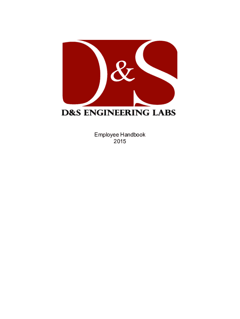 Fillable Online Employee Handbook 2015 - D&S Engineering Fax Email Print - pdfFiller