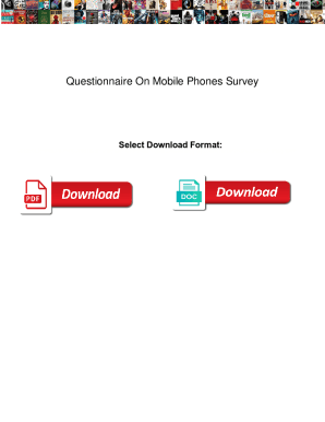 Fillable Online Questionnaire On Mobile Phones Survey. Questionnaire On ...
