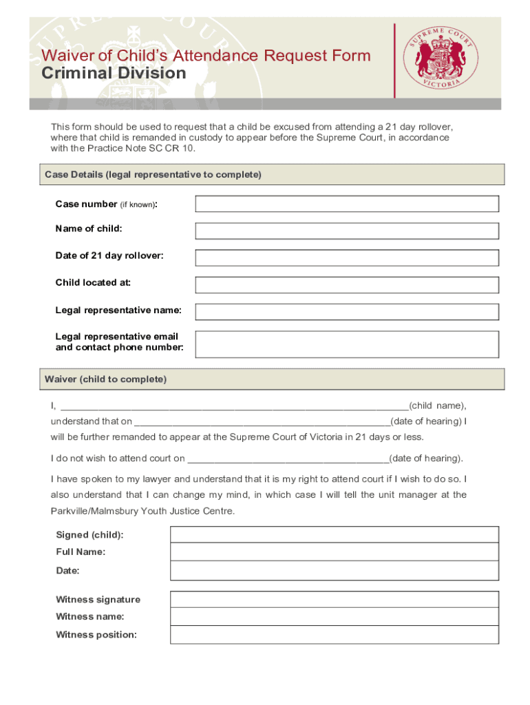 Fillable Online Waiver of Child's Attendance Request Form - Criminal Division Fax Email Print ...