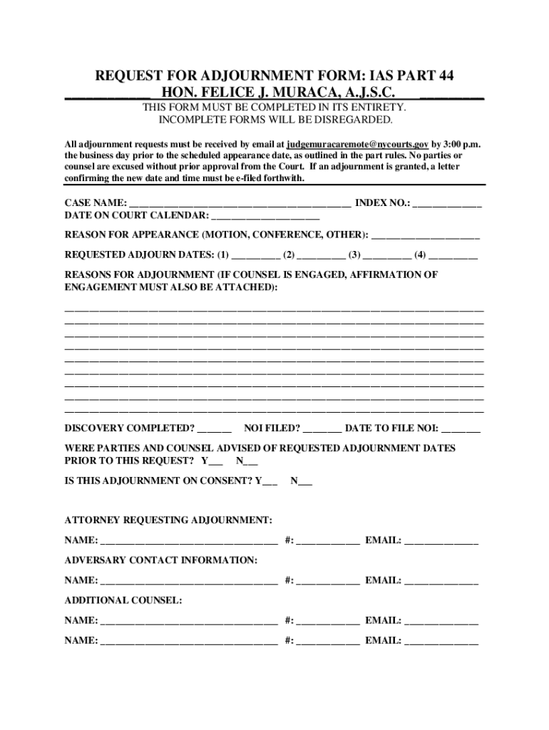 Fillable Online REQUEST FOR ADJOURNMENT FORM: IAS PART 44 HON. FELICE J ...