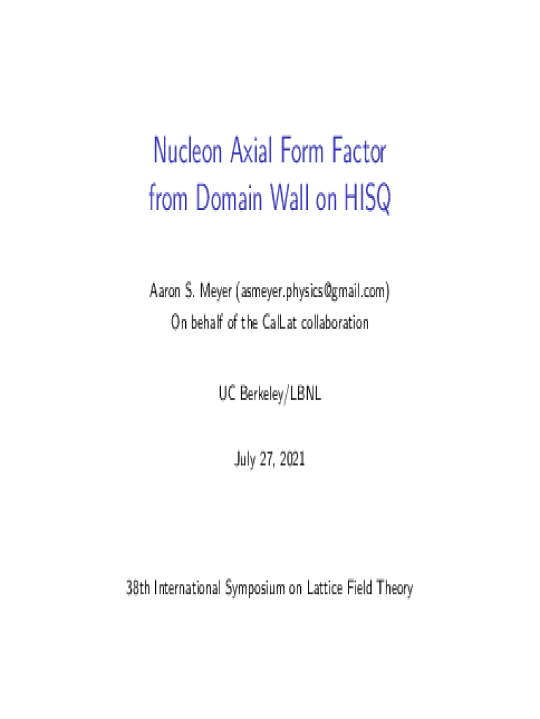 Fillable Online Nucleon Axial Form Factor from Domain Wall on HISQ Fax ...