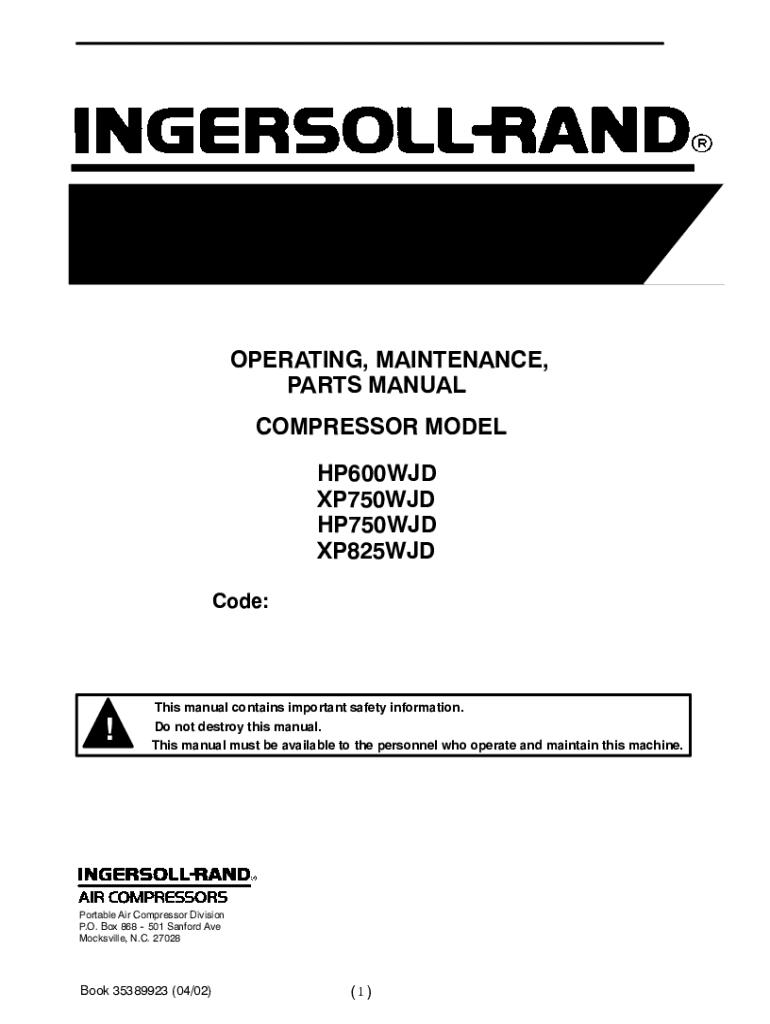 Fillable Online OPERATING, MAINTENANCE, PARTS MANUAL COMPRESSOR MODEL HP600WJD XP750WJD ... Fax ...