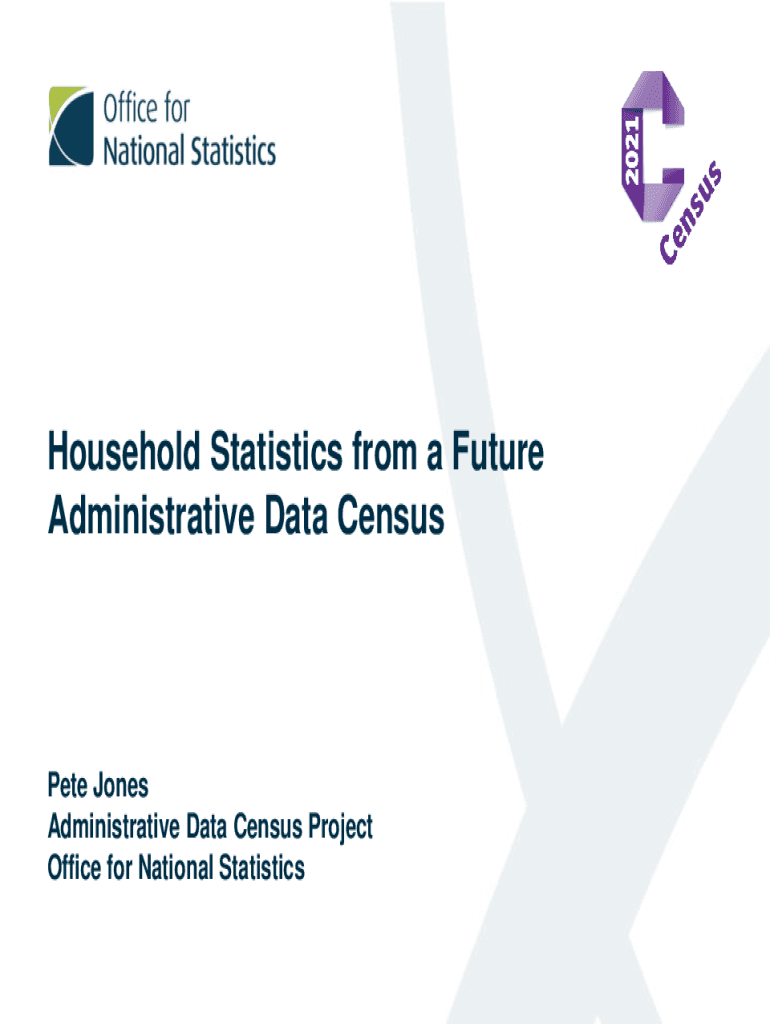 Fillable Online gss civilservice gov Household Statistics from a Future Administrative Data ...