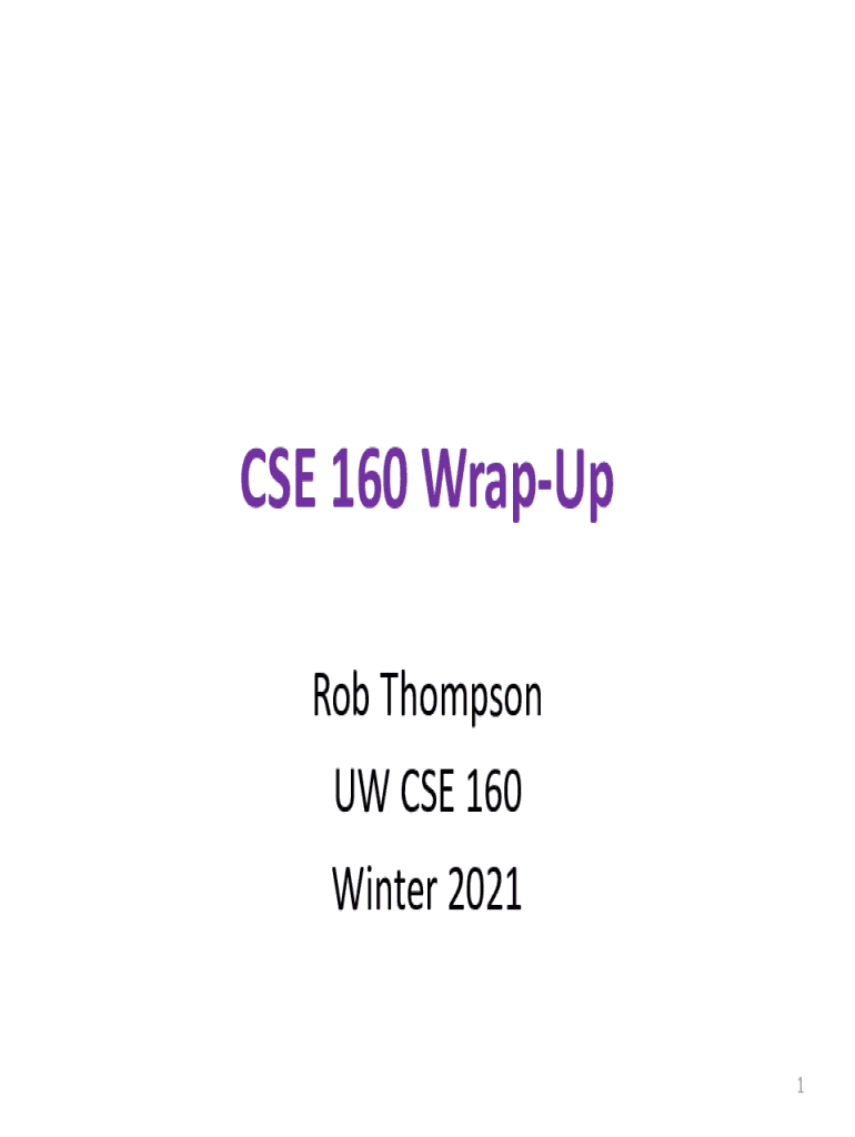 Fillable Online CSE 160 Wrap-Up - Washington Fax Email Print - pdfFiller
