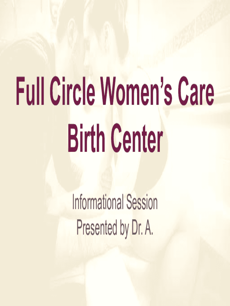 Fillable Online Full Circle Women's Care Birth Center - Webflow Fax Email Print - pdfFiller