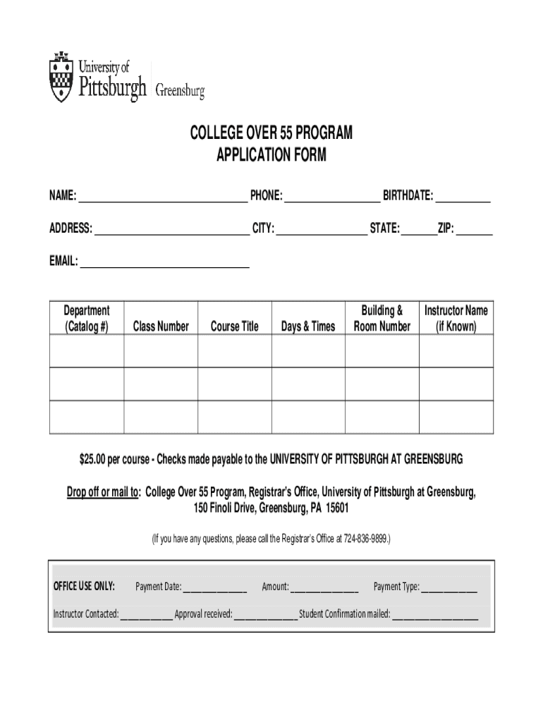 Fillable Online COLLEGE OVER 55 PROGRAM APPLICATION FORM Fax Email Print - pdfFiller